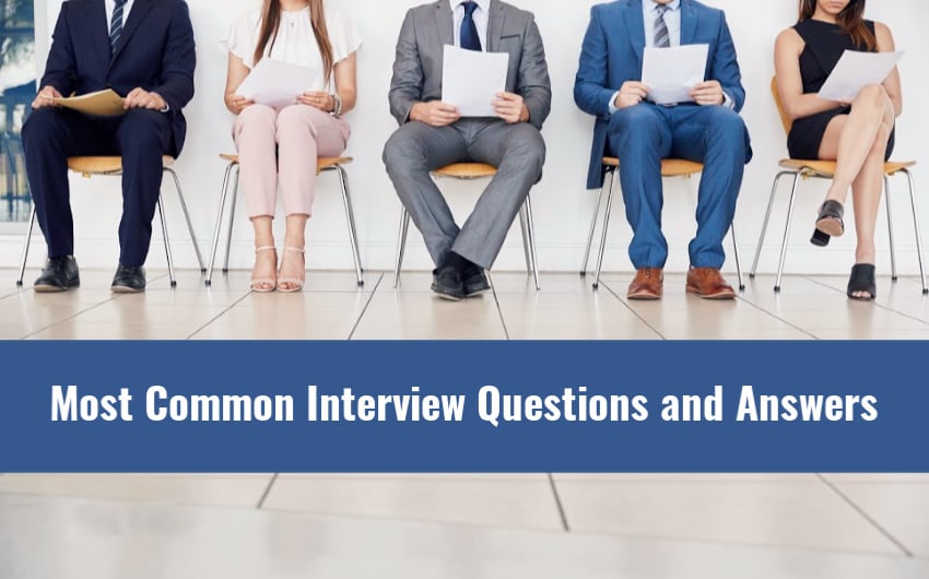 Most Common Interview Questions and Answers